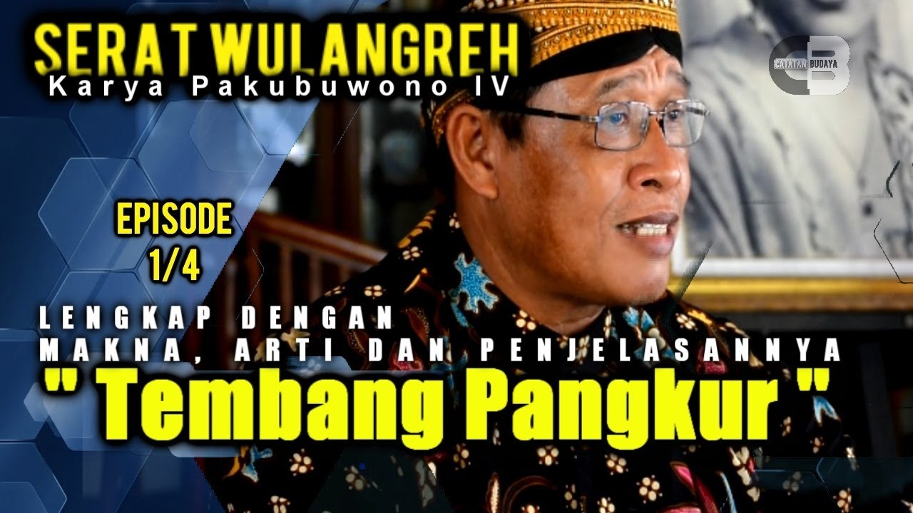 TEMBANG PANGKUR || 1-4 || SERAT WULANGREH || TERBAIK KARYA PAKUBUWONO ...