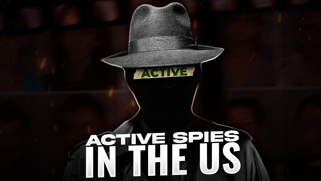 HOW MANY SPIES ARE ACTIVE IN THE US? - YouTube