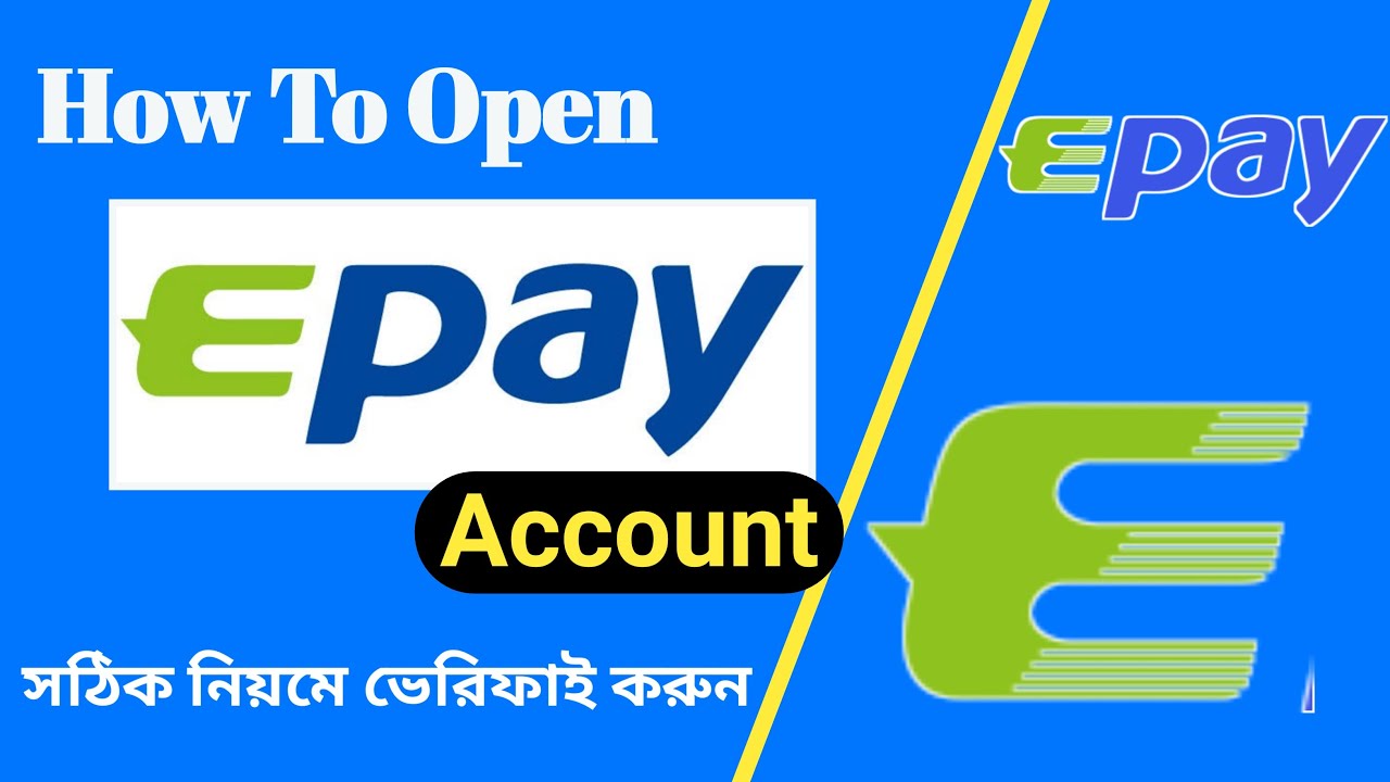 Epay Account Sign Up Tutorial Bangla || How To Create Epay Account ...