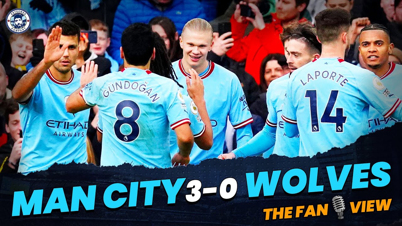 ARE MAN CITY BACK? FAN VIEW LIVE | MAN CITY 3-0 WOLVES - YouTube