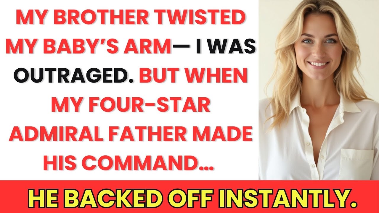 My Brother Twisted My Baby's Arm—Then My Four-Star Admiral Father Made ...