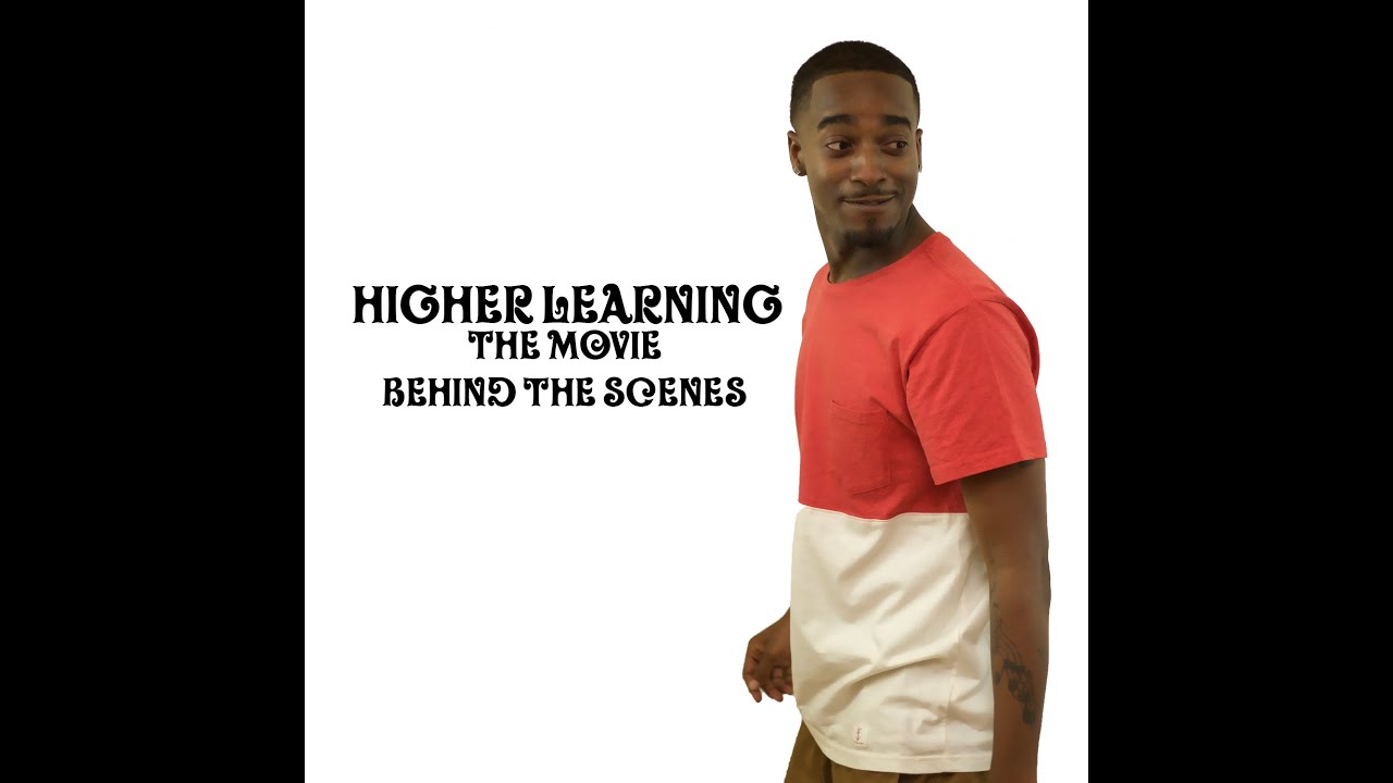 Higher Learning Movie: Ep 3 (Behind the Scenes) - YouTube