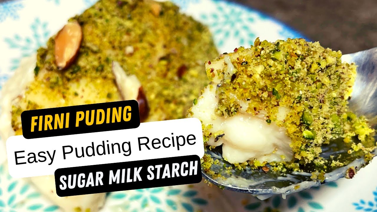 Easy Dessert Recipe | Afghan Firni Pudding | Easy Simple Delicious ...