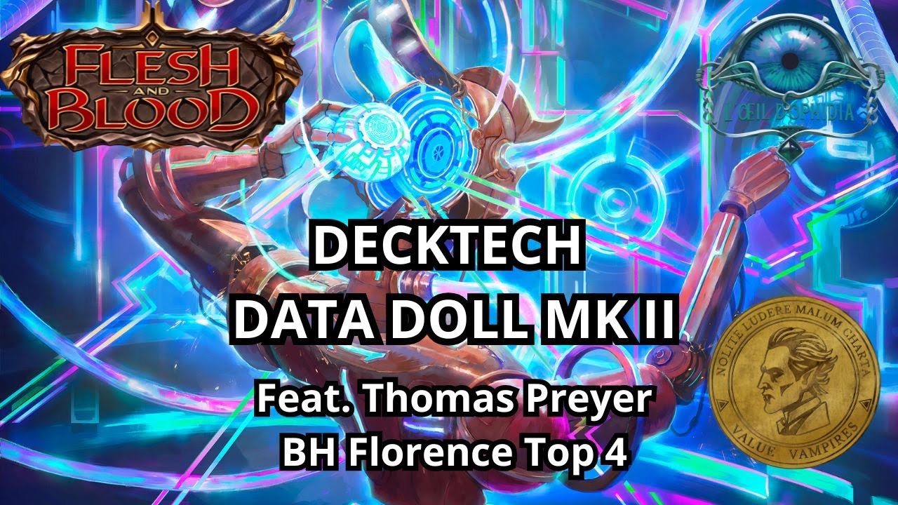 Flesh and Blood - Decktech Blitz - Data Doll MKII - Feat. Thomas Preyer (BH Florence Top 4 ...