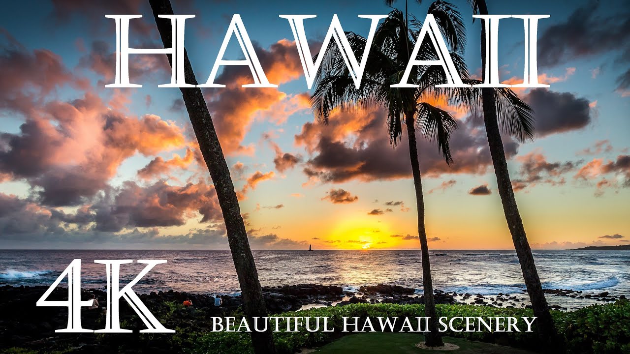 HAWAII (4K UHD) - Relaxing Music Along With Beautiful Nature Videos 77 ...