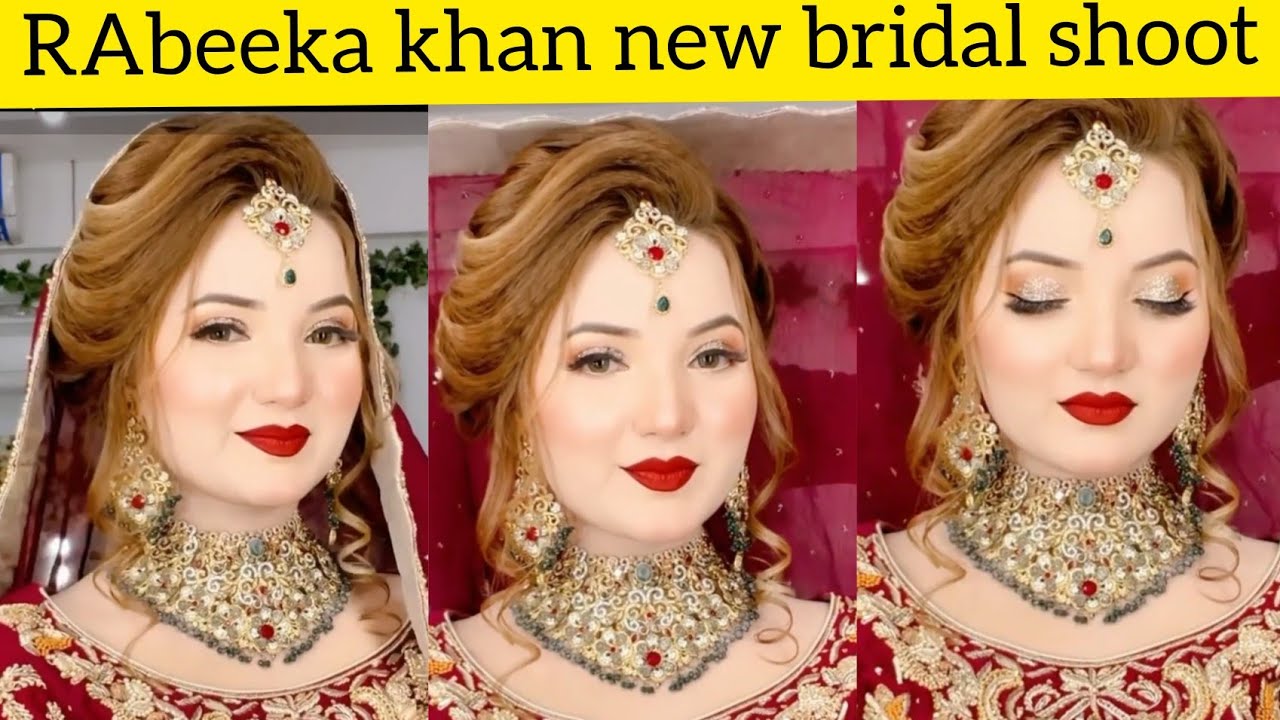 Rabeeka Khan new bridal look !! complete video !! - YouTube