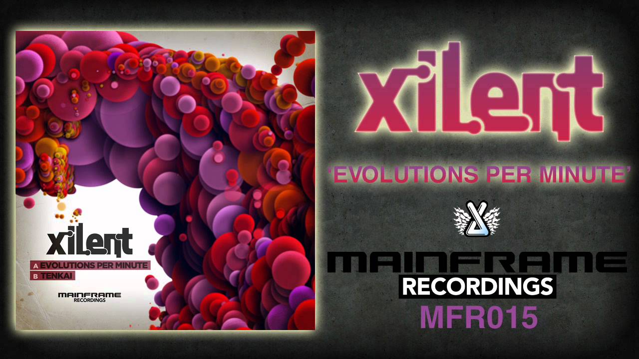 XILENT - EVOLUTIONS PER MINUTE - YouTube