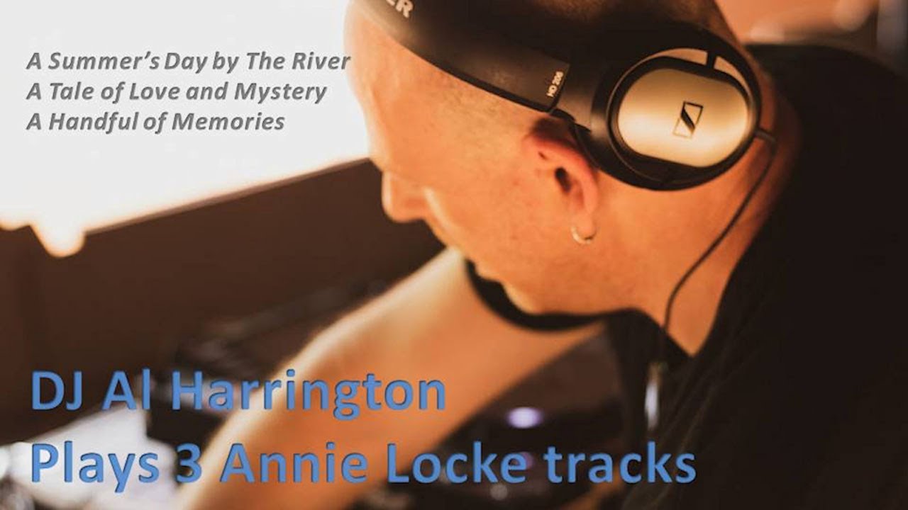 DJ Al Harrington plays 3 Annie Locke tracks - YouTube