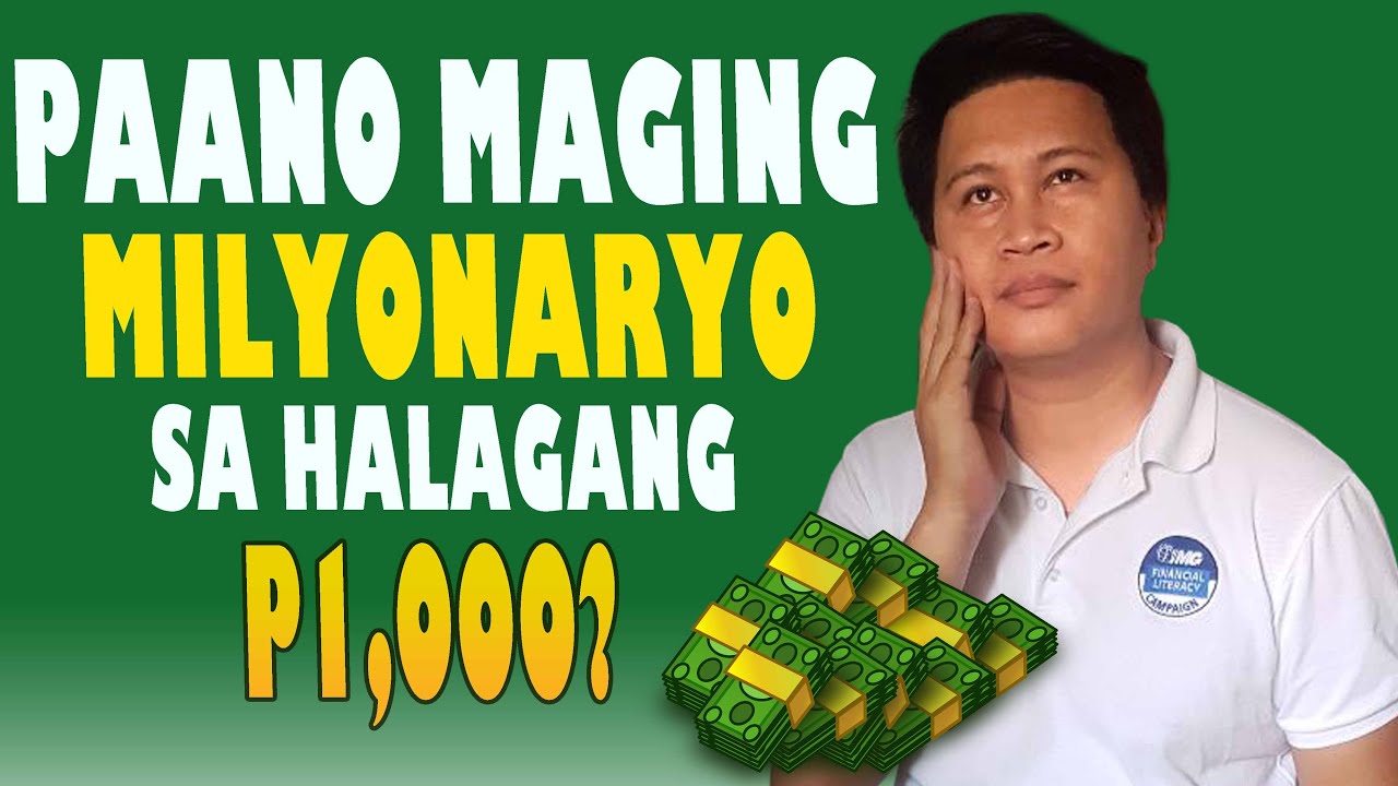 Paano Maging Milyonaryo sa Halagang Isang Libong Piso (P1,000)? [2020 ...