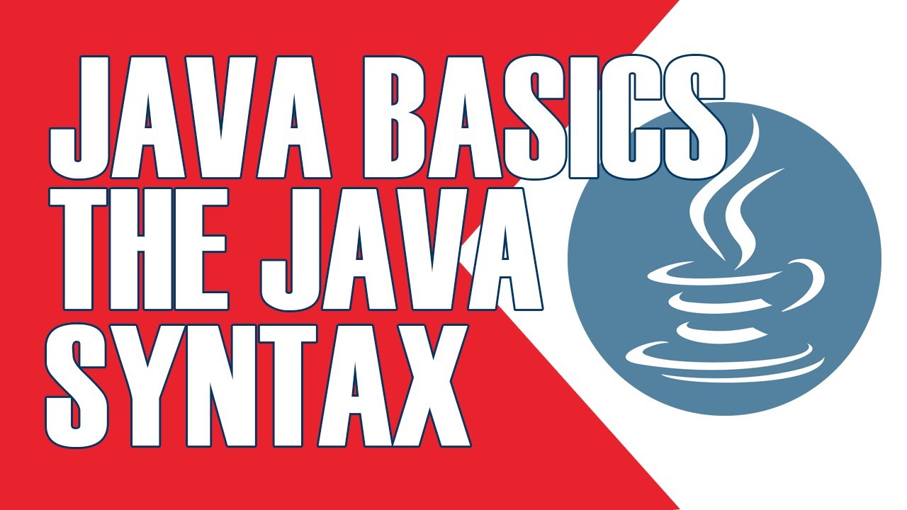 PART 1 | BASIC JAVA SYNTAX - DIFFERENT PARTS OF A JAVA APPLICATION ...