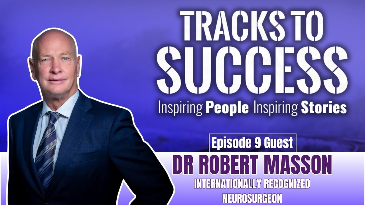 Dr Robert Masson with Kraig Kann Tracks to Succes S4 Ep 9 - YouTube