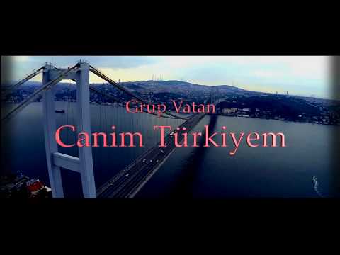 Grup Vatan II Canım Türkiyem 2017 II Videoklip