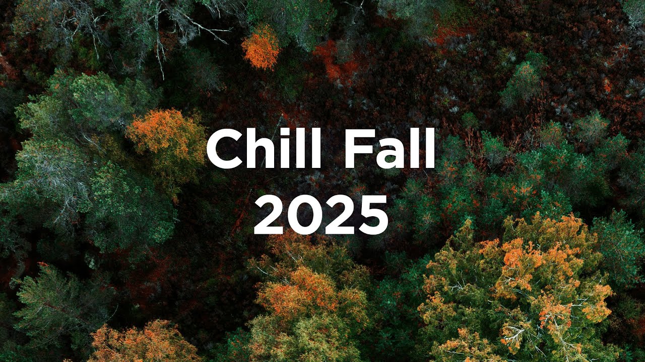 Chill Fall Mix 2025 ☕ Chillout House Mix - YouTube