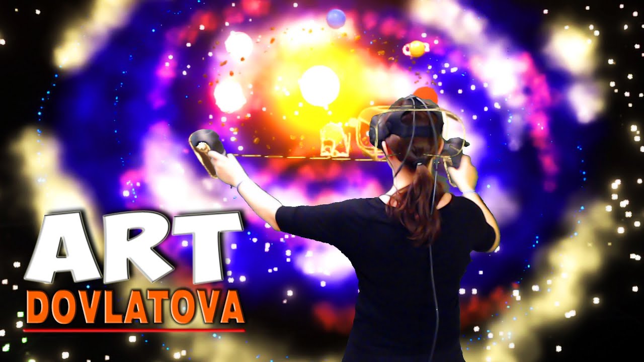 VR painting - virtual mixed reality art Tilt Brush - Космос ...