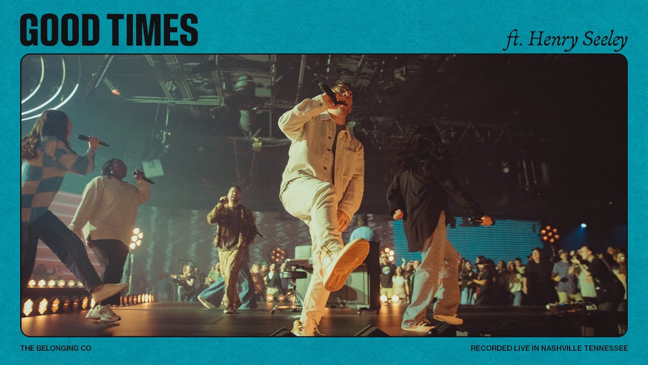 Good Times (Feat Henry Seeley) // The Belonging Co - YouTube Music