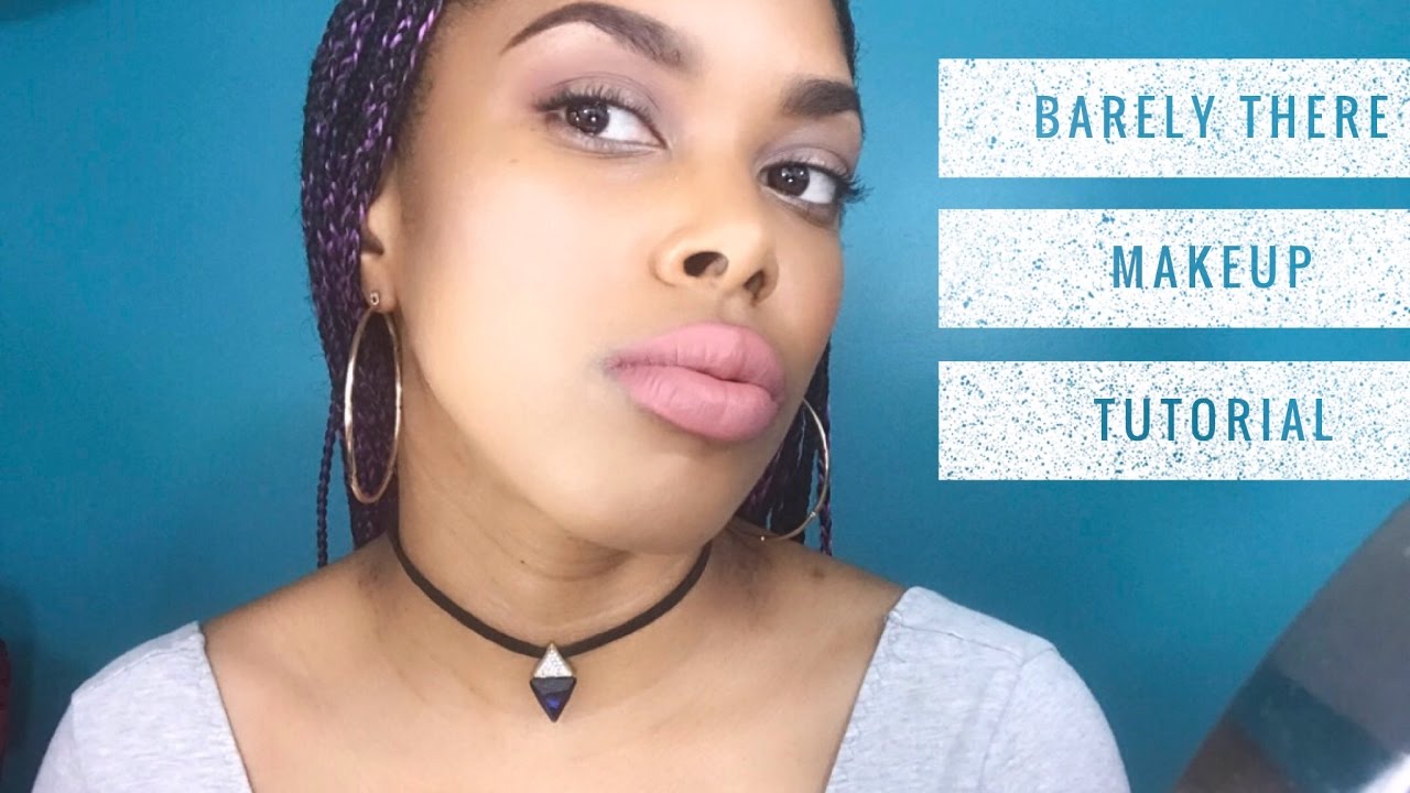 Barely There Makeup Tutorial | Fiers Femme - YouTube