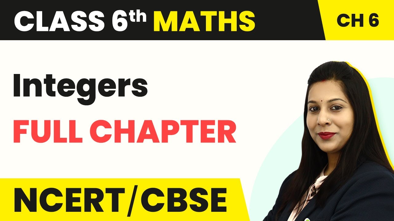Integers Full Chapter Class 6 Maths | NCERT Maths Class 6 Chapter 6 ...