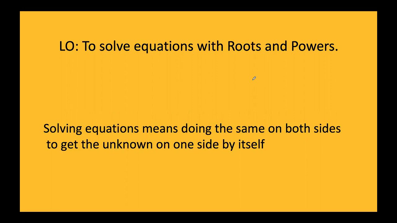 Equations with powers and roots - YouTube