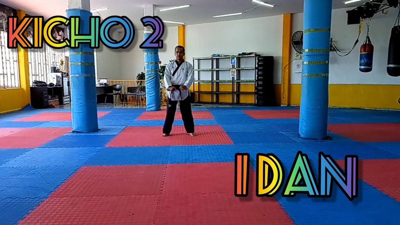 kicho 2 // I Dan // TAEKWONDO 🥋 - YouTube