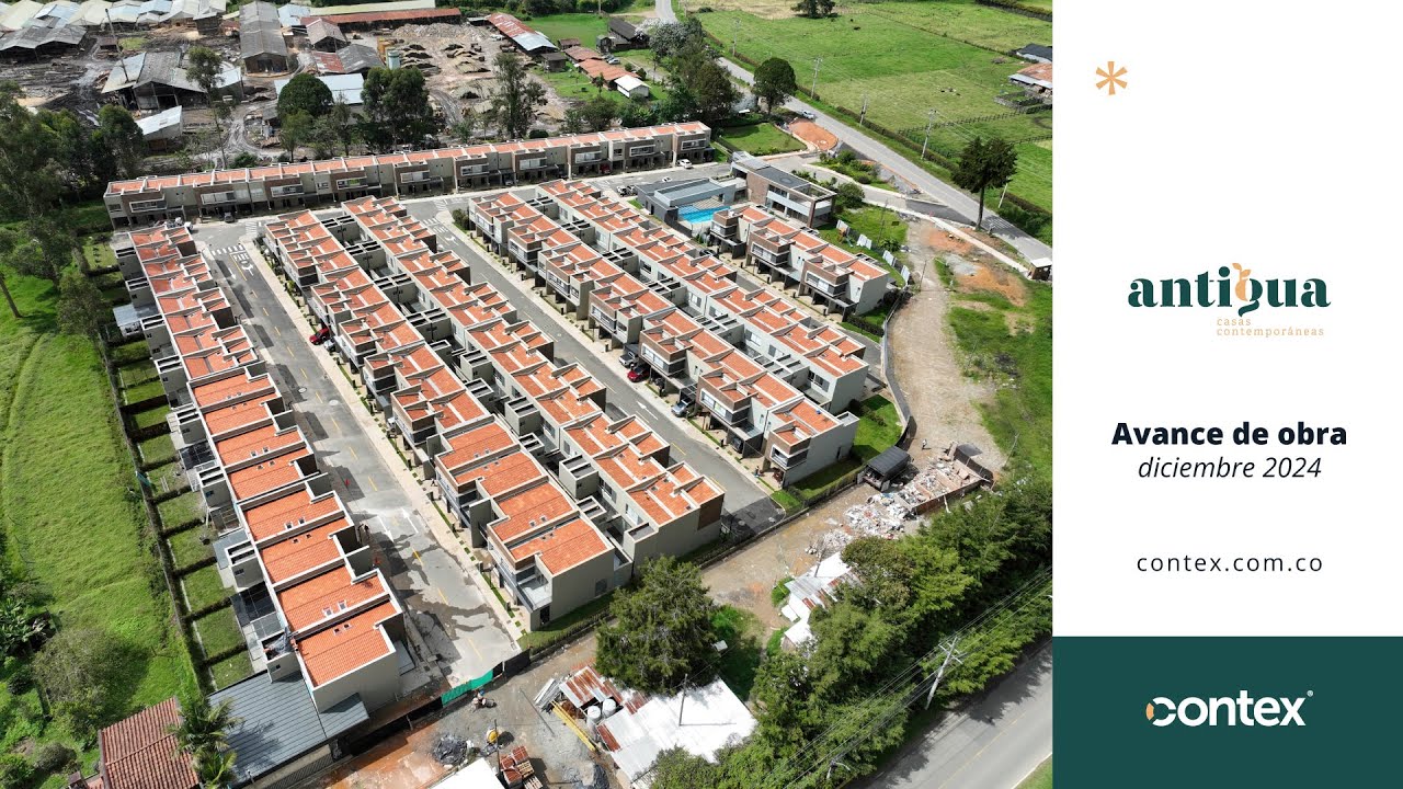 AVANCE DE OBRA Antigua Casas Contemporáneas - Diciembre 2024 | Contex constructora - YouTube