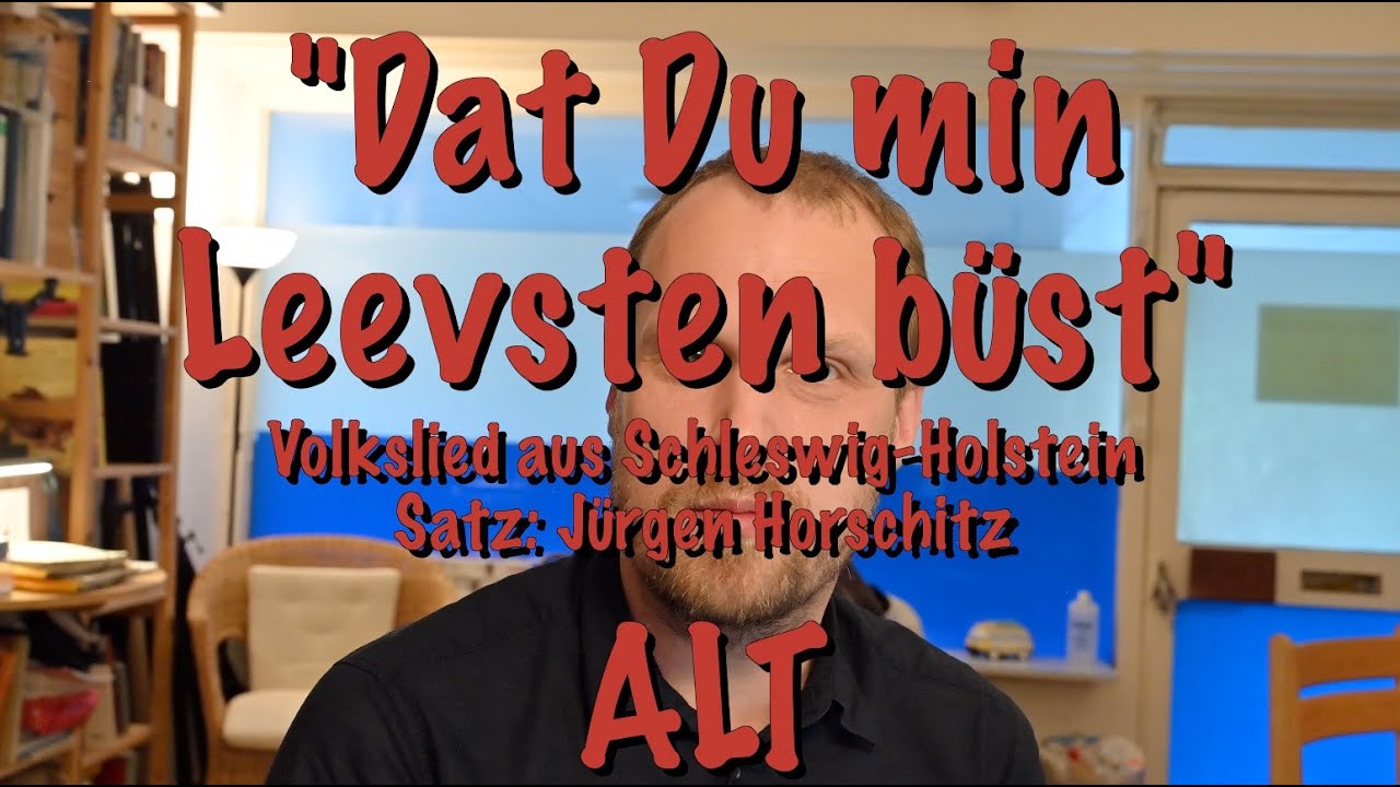 Dat du min Leevsten büst, ALT - YouTube