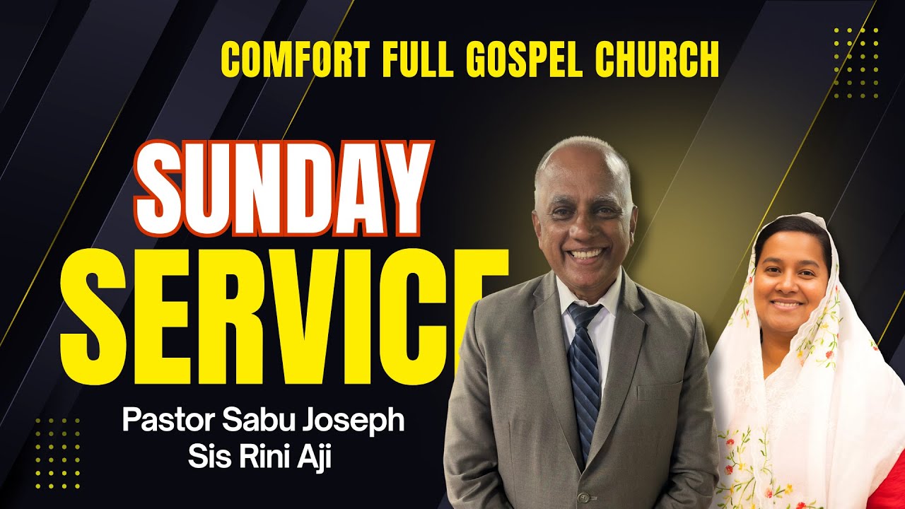 COMFORT FULL GOSPEL CHURCH, || DALLAS || Pr SABU JOSEPH & Sis. RINI AJI ...