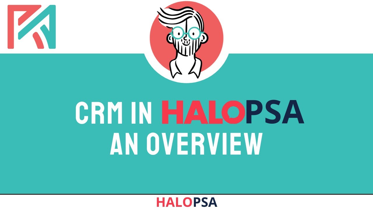 CRM in HaloPSA | An overview - YouTube