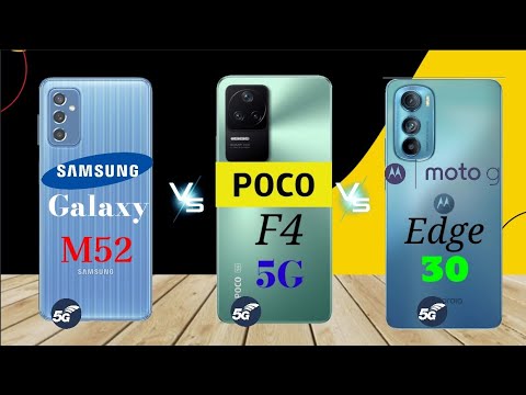 Samsung Galaxy M52 vs Poco F4 5G vs Moto Edge 30 || New review ...