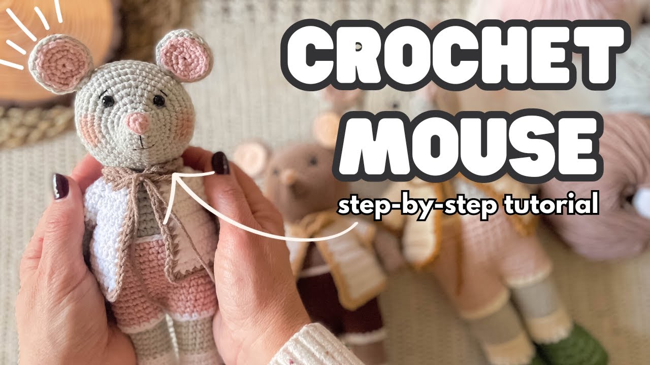 HOW to CROCHET the CUTEST AMIGURUMI MOUSE: Step-by-Step Tutorial - YouTube