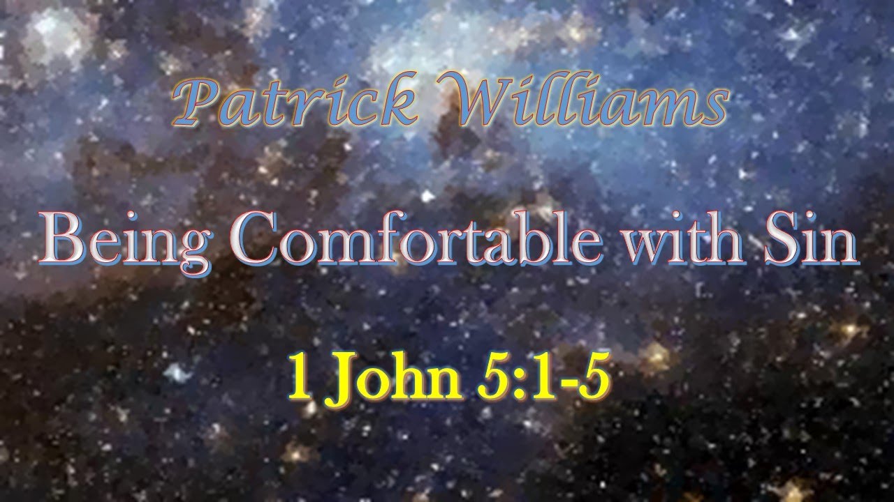 113 Being Comfortable with Sin - YouTube