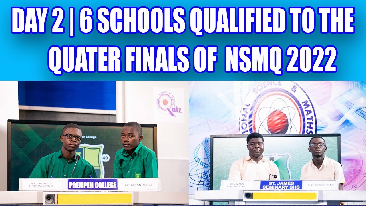 6 SCHOOLS QUALIFIED TO THE QUARTER FINALS AT THE END OF DAY 2 OF NSMQ ...