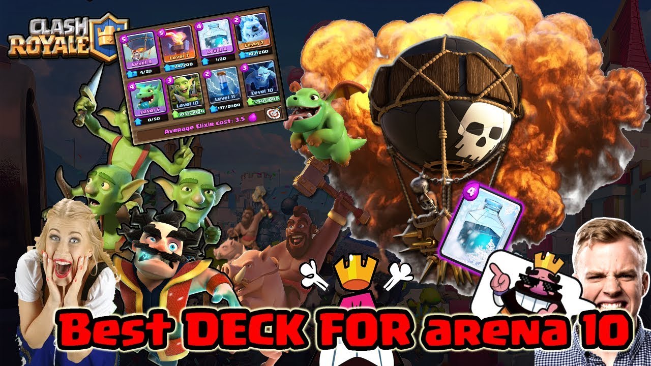 Best Deck for Arena 10 (NO LEGENDARY CARDS) ft.( Balloon Freeze ...