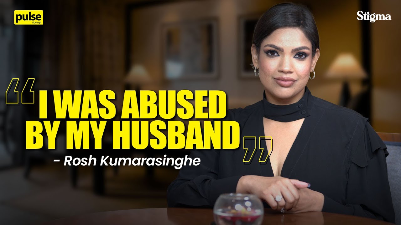 STIGMA S03 E01 | Rosh Kumarasinghe on Overcoming an Abusive Marriage ...