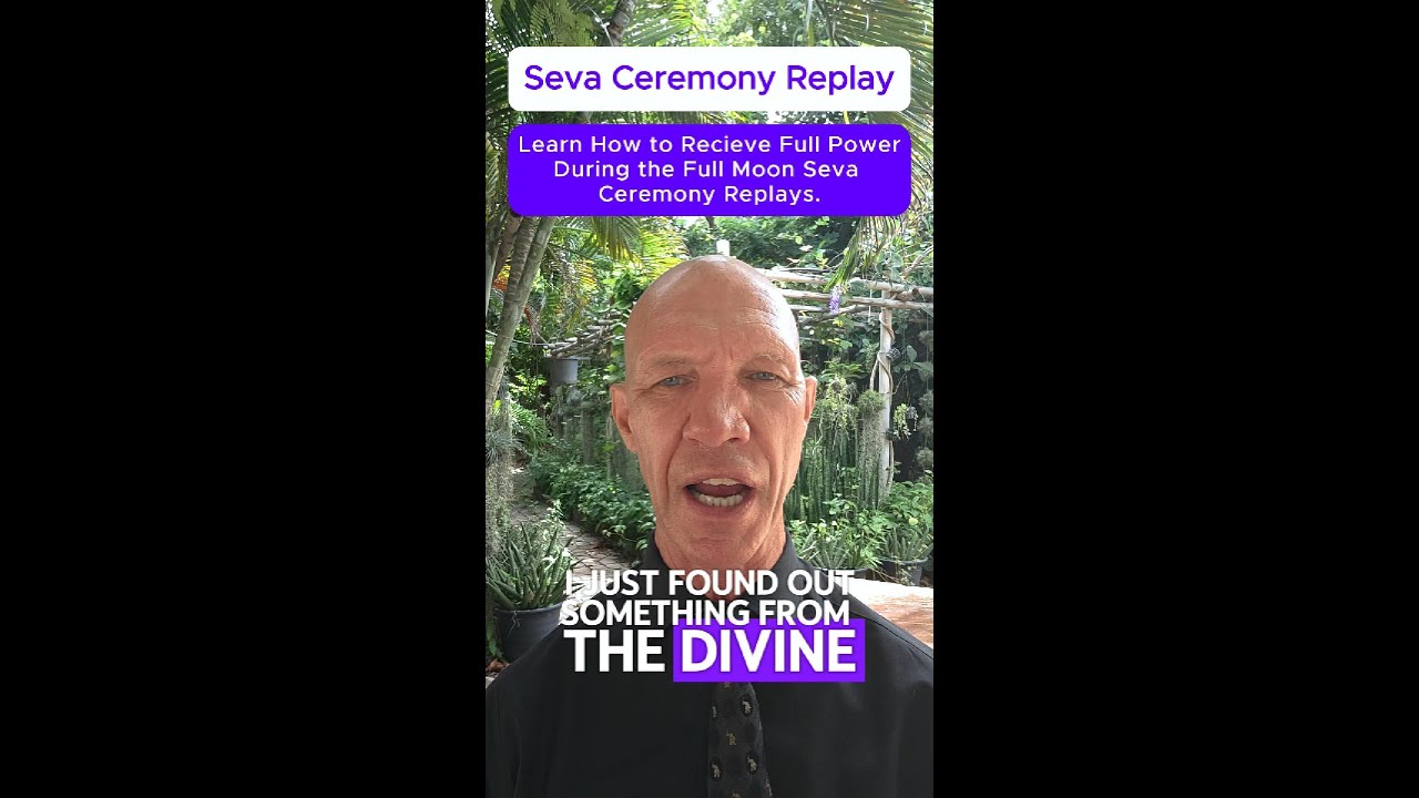 Learn How to Receive Full Power with Seva Ceremony Replay - YouTube