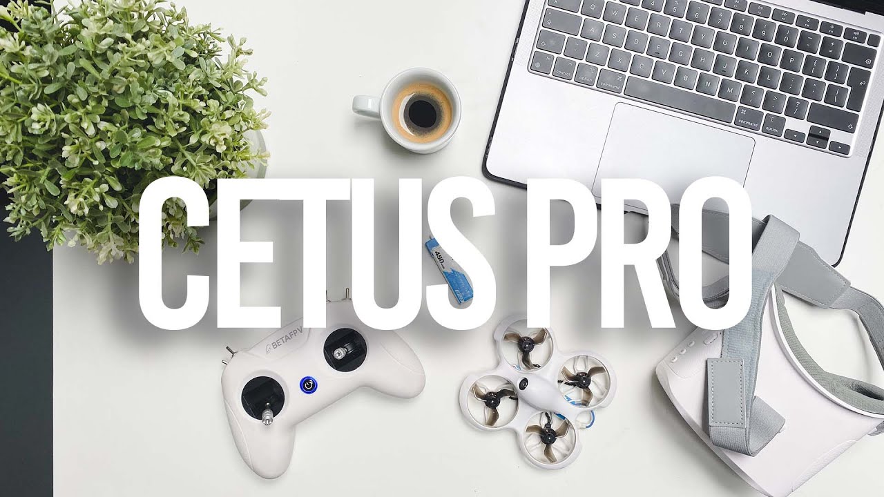 CETUS PRO od BetaFPV. Zestaw Advanced KIT doczekał się następcy! - YouTube