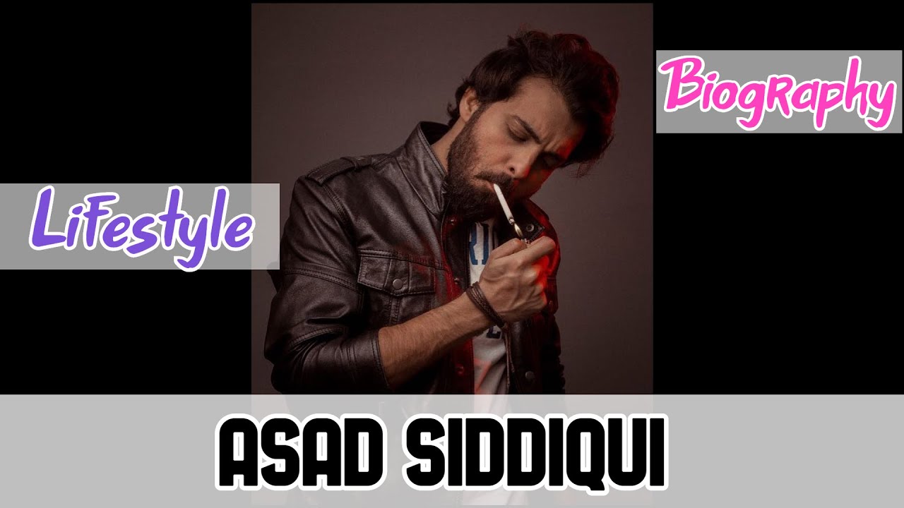 Asad Siddiqui Pakistani Actor Biography & Lifestyle - YouTube