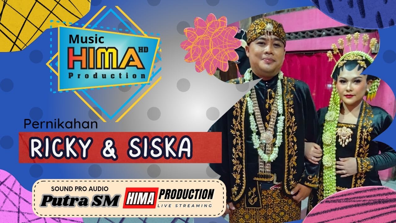 #Live // HIMA MUSIC (Mr.JUM) // RICKY & SISKA // PUTRA SM (Mr.Temon) /// HIMA PRODUCTION Hd/Full ...