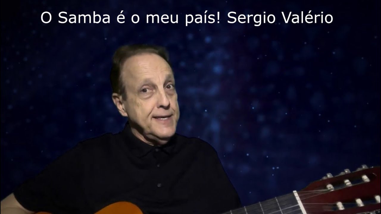 O Samba é o meu País - Sergio Valério - YouTube