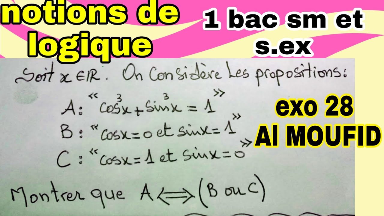 exercice très intéressant notions de logique 1 bac raisonnement par ...