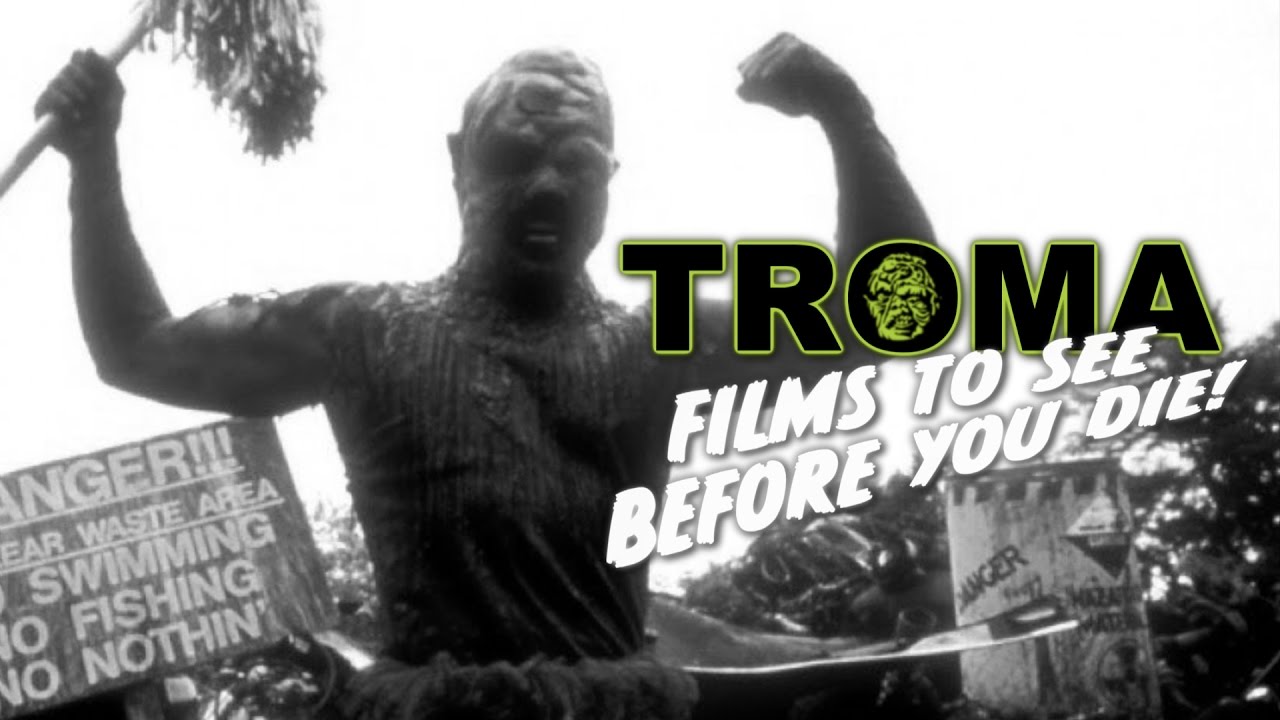 TOP TROMA FILMS TO SEE BEFORE YOU DIE! - YouTube