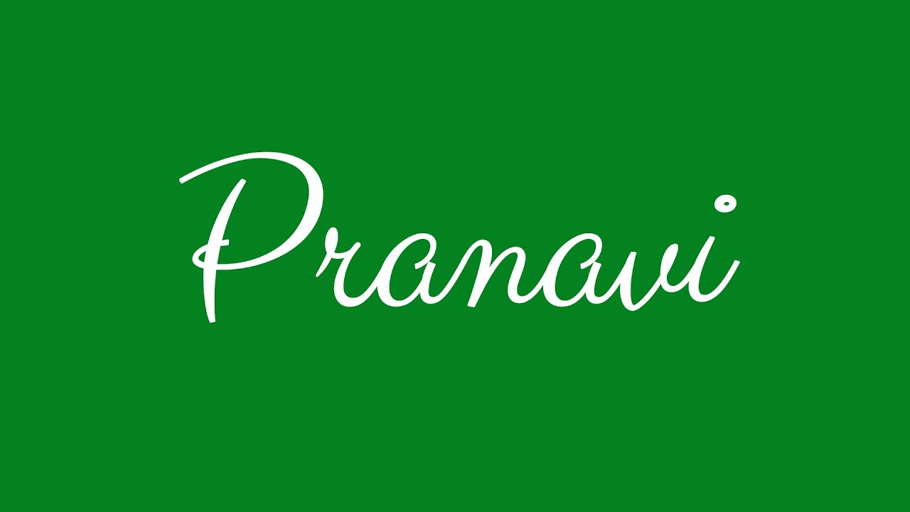 Learn How To Sign The Name Pranavi Stylishly In Cursive Writing Youtube