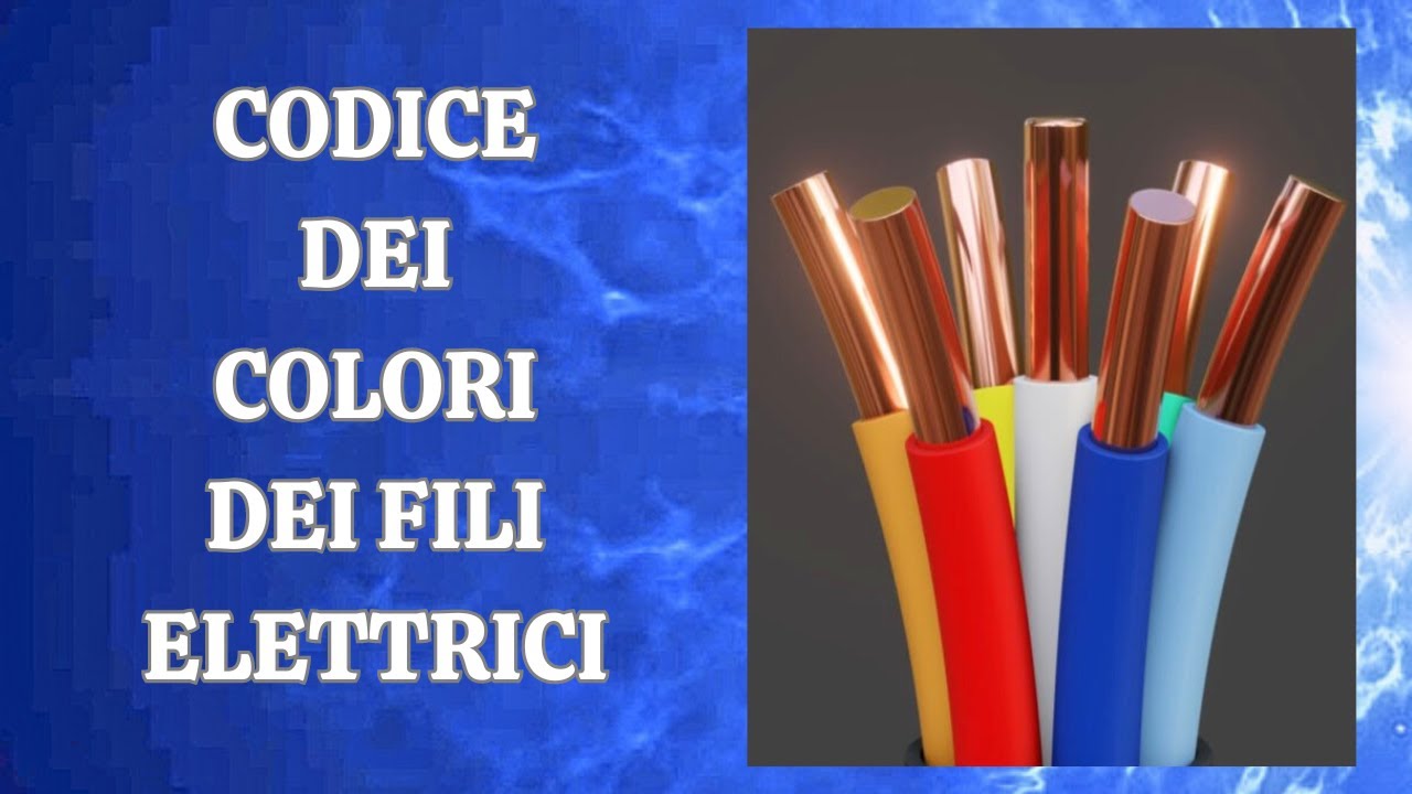 Codice dei colori dei fili elettrici - YouTube