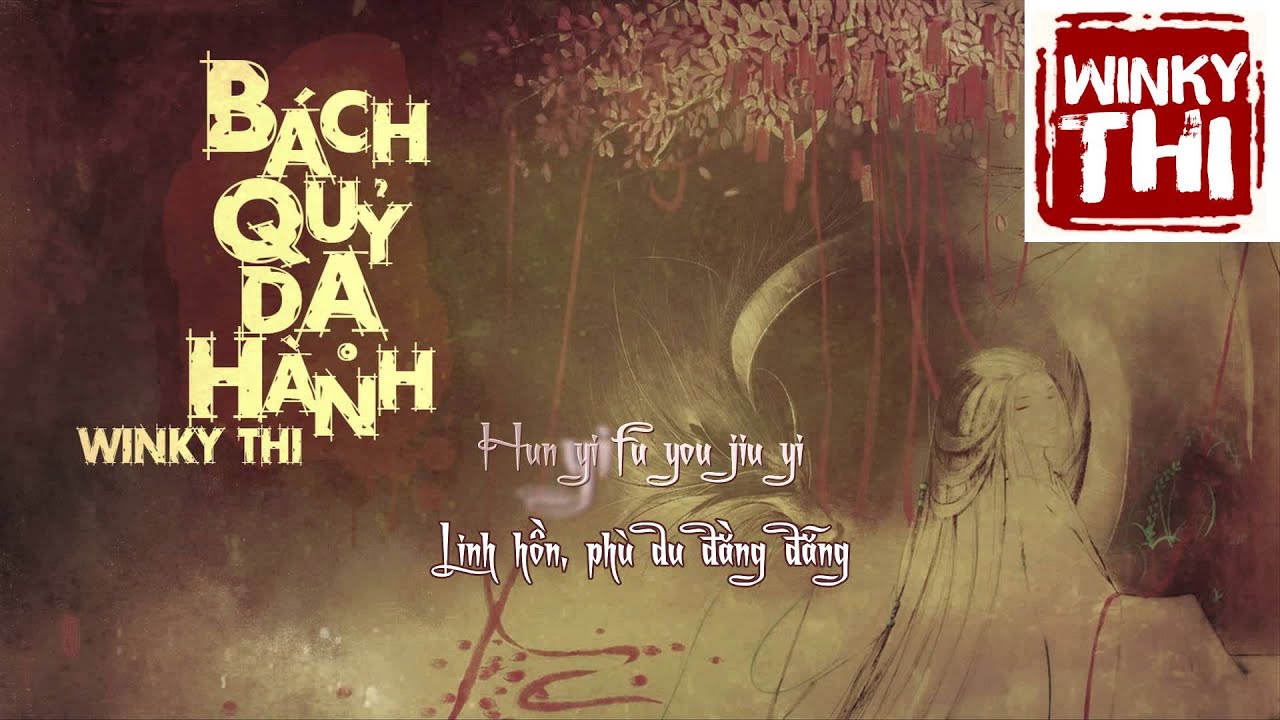 [Kara + Vietsub] Bách quỷ dạ hành - Winky Thi - YouTube