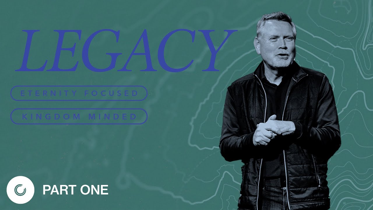 Legacy 2022: Part 1 | John Easter | Celebration Church - YouTube