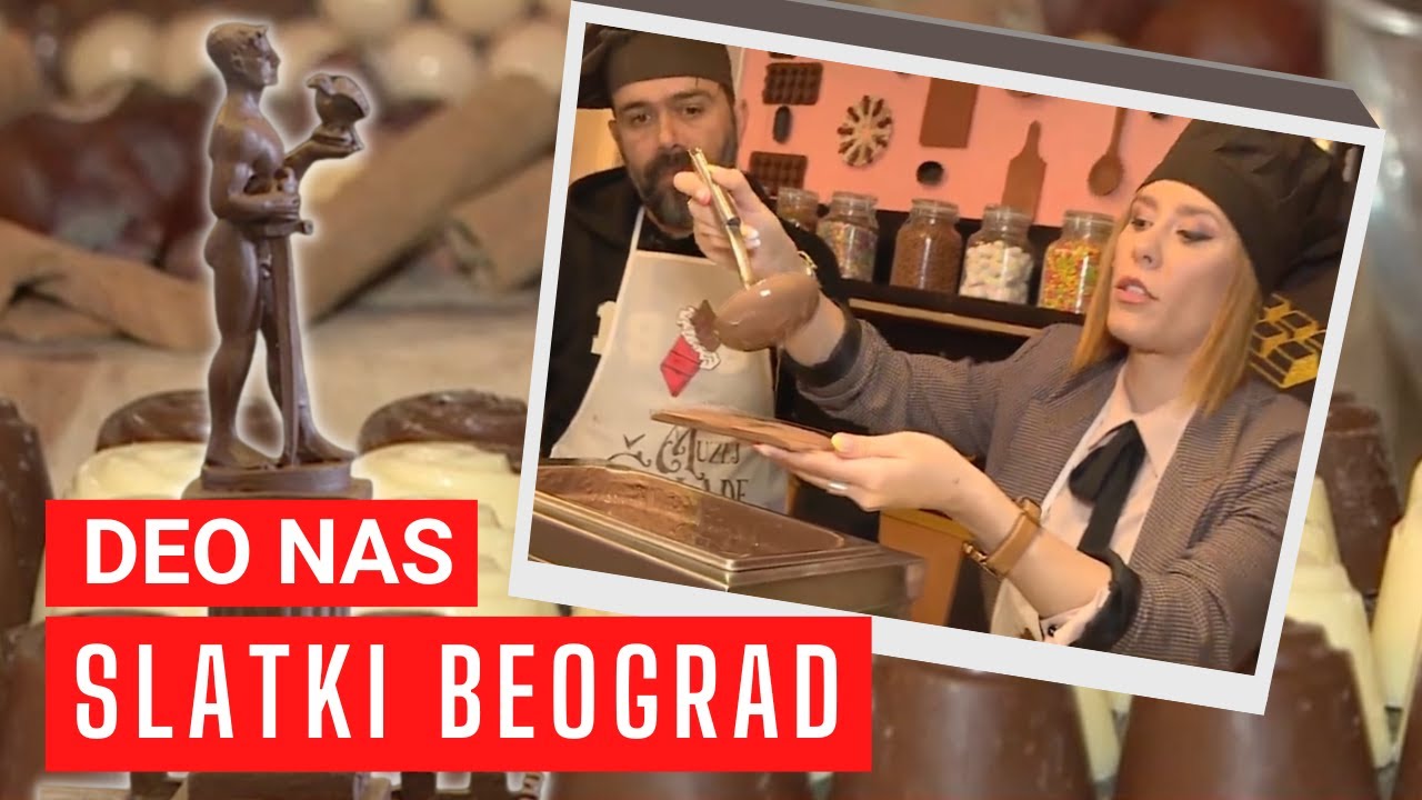 Šetnja kroz slatki Beograd. Kako je čokolada došla u Srbiju i gde se ...