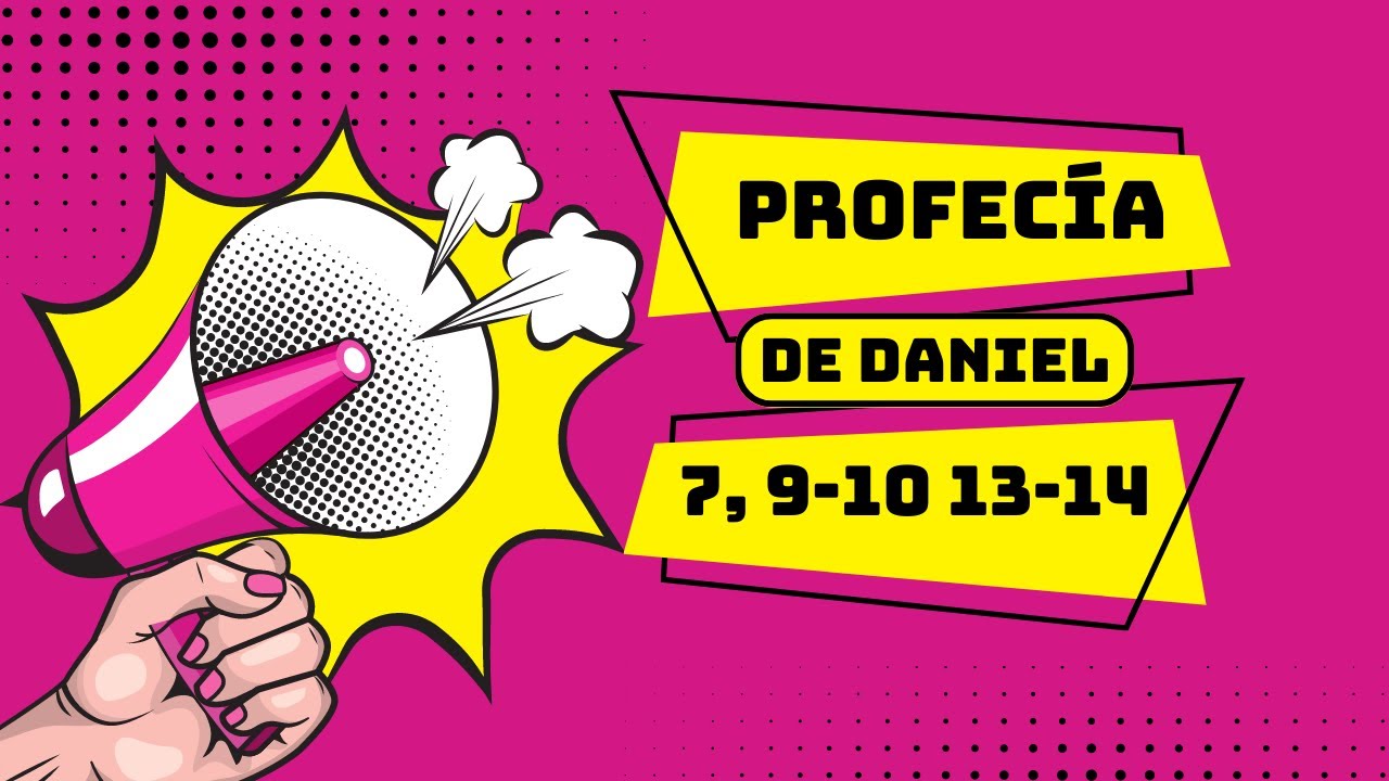 reflexi-n-de-la-profec-a-de-daniel-7-9-10-13-14-youtube
