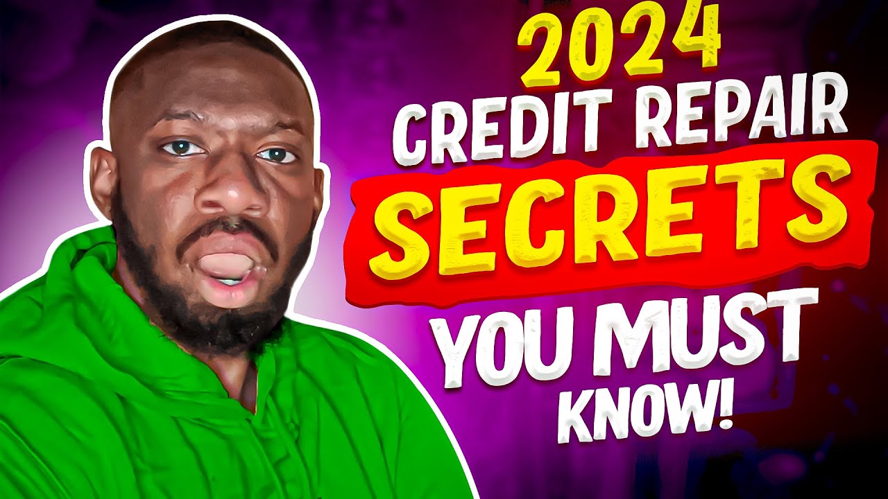2024 credit repair secrets you must know - YouTube