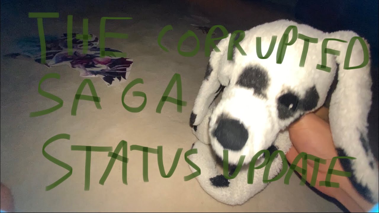 Corrupted Saga Status Update - YouTube