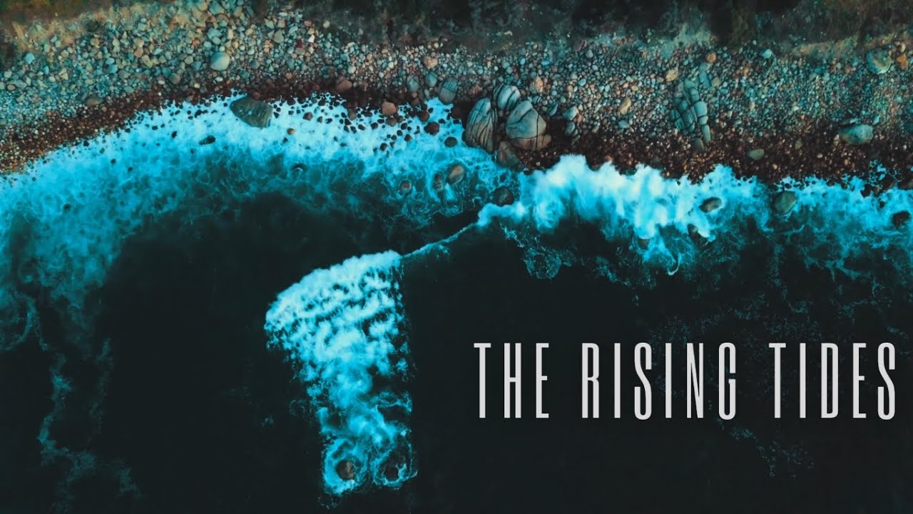 The Rising Tides - YouTube