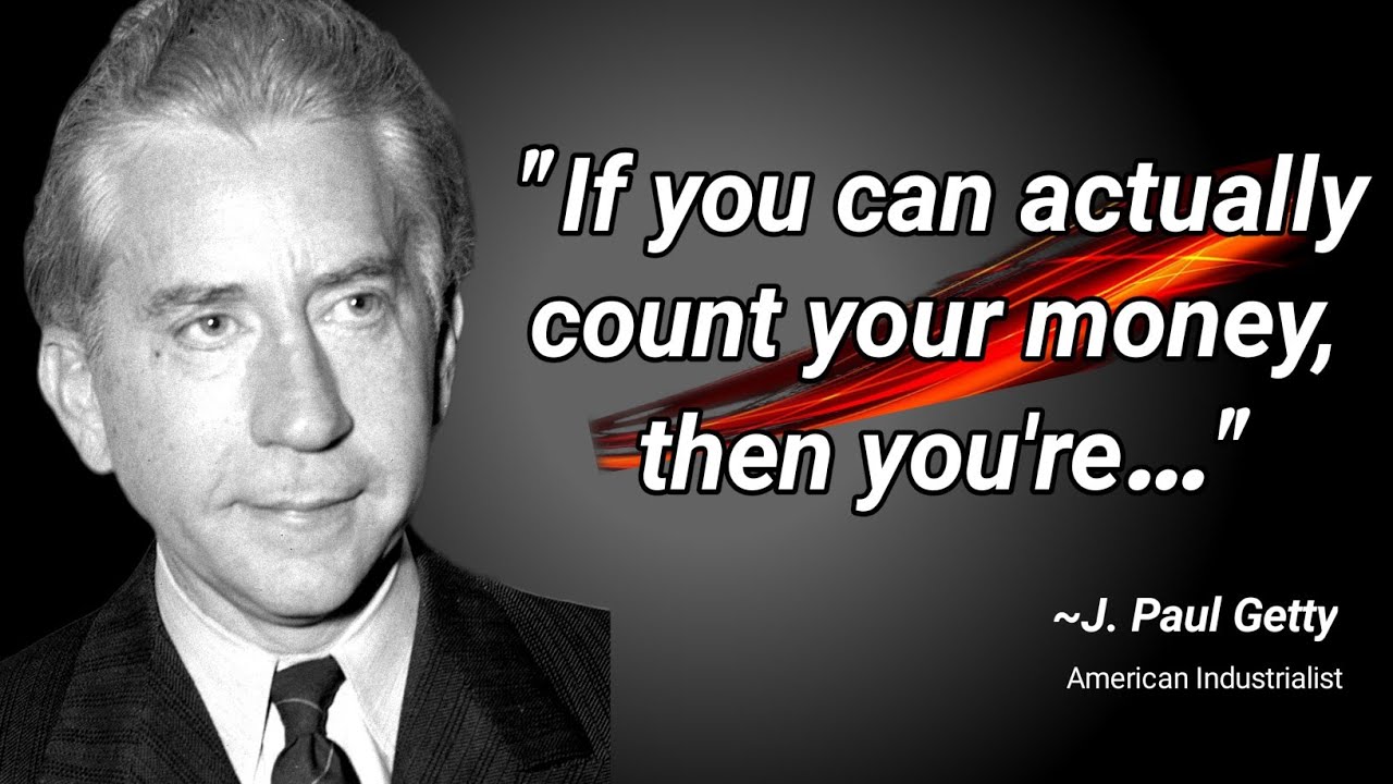 J. Paul Getty Quotes for young people who want to be rich.🔥| #bussiness ...